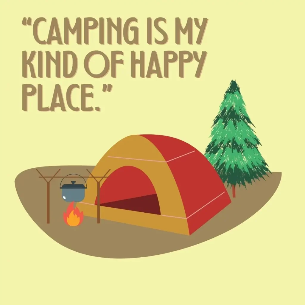 Camping Quotes To Spark Your Wild Side And Embrace The Great Outdoors Camping Quotes To Spark Your Wild Side And Embrace The Great Outdoors